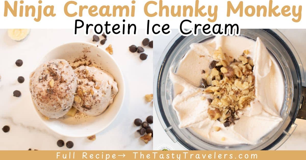 Ninja Creami Chunky Monkey Protein Ice Cream - The Tasty Travelers