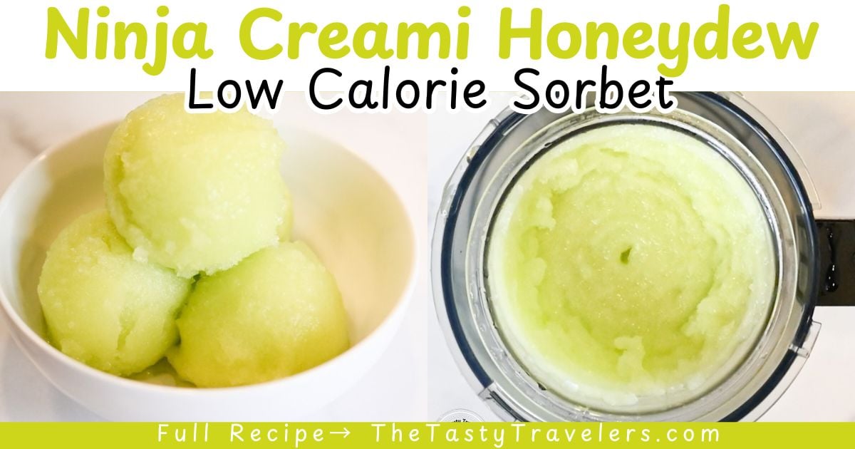 Ninja Creami Honeydew Sorbet-Low Calorie - The Tasty Travelers