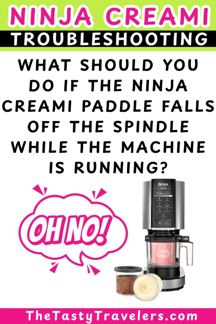 What to do if the Ninja Creami paddle falls off the spindle while the ...