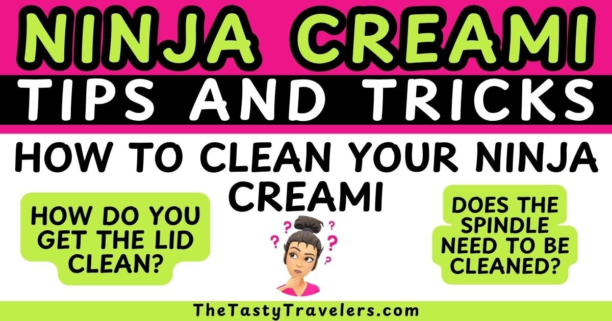 How to Clean Your Ninja Creami: Spindle, Paddle, Bowl, and Lid - The ...