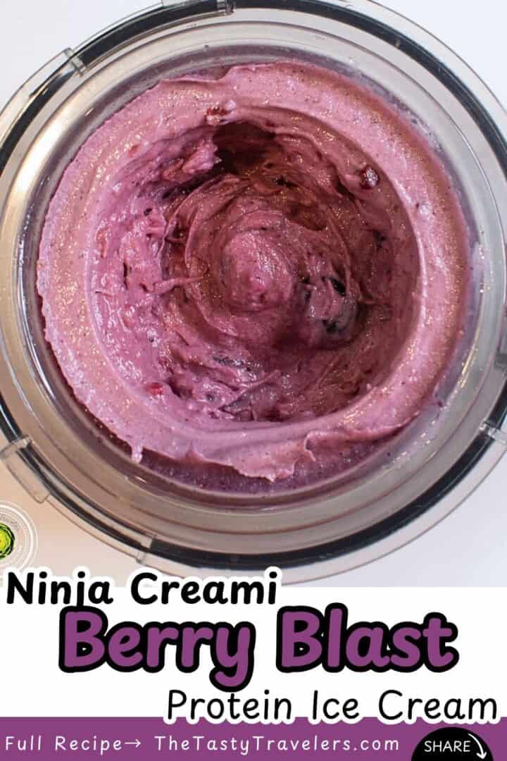 Ninja Creami Berry Blast Protein Ice Cream - The Tasty Travelers